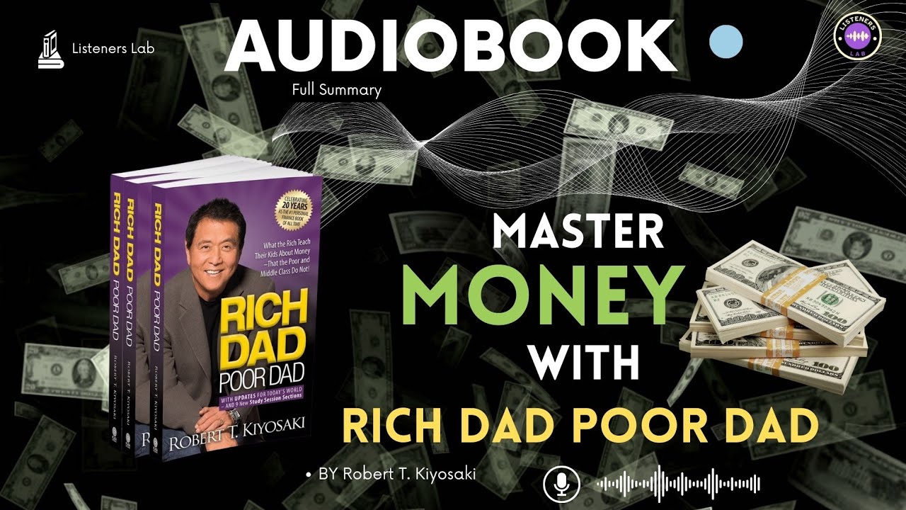 Audiobook Summary | Rich Dad Poor Dad By Robert T. Kiyosaki - YouTube