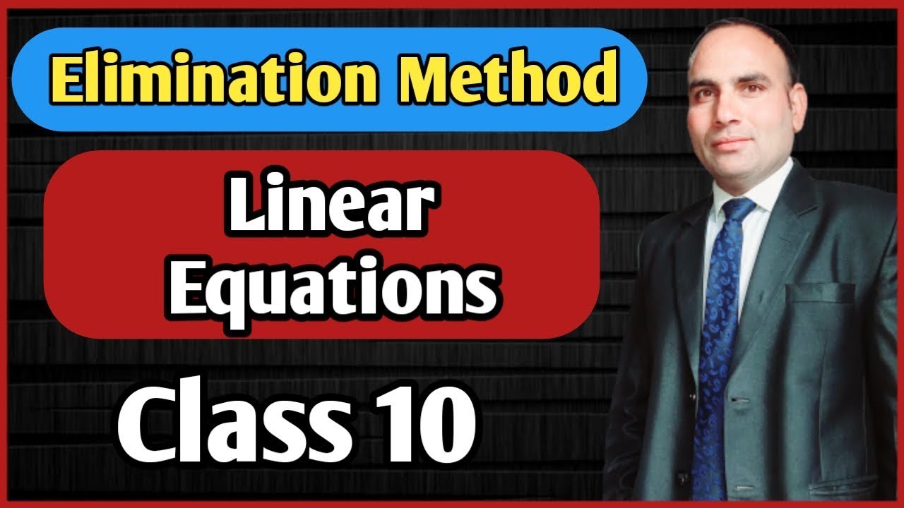 Elimination method class 10|Linear equations|Chapter 3|NCERT - YouTube