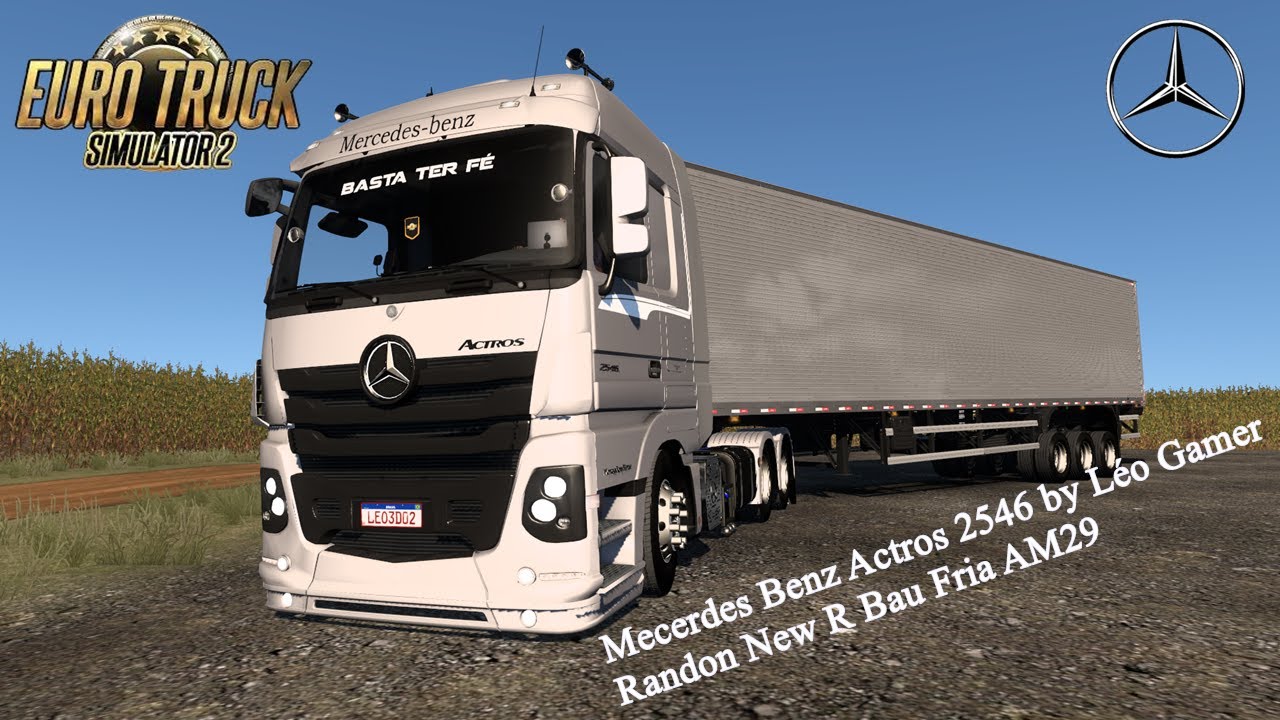 (ETS2 1.50) Mercedes Benz Actros 2546 by Léo Gamer + Randon New R Bau Fria AM29 ...
