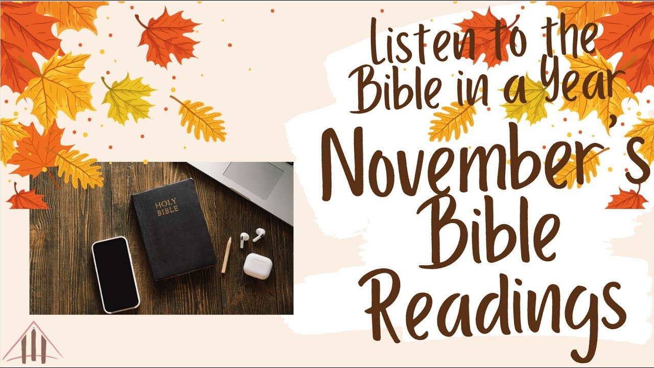 Listen to the Bible in a year 8th of Nov Bible Reading Read by David ...