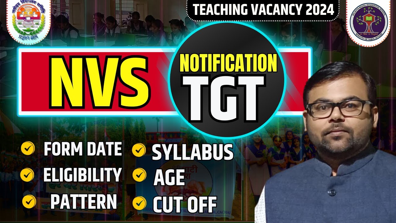 NVS TGT PGT Notification 2024, Eligibility, Syllabus, Age, Exam Pattern ...