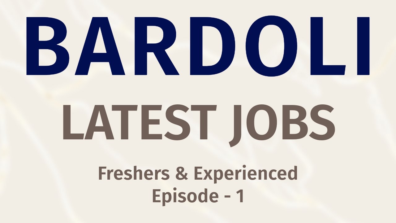 Bardoli Jobs | Bardoli Job Vacancy | Bardoli Job Vacancy 12th Pass ...