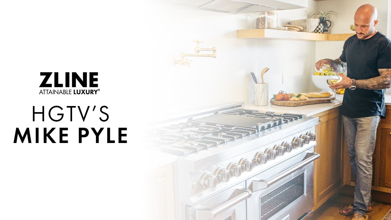 Why HGTV’s Mike Pyle Chose ZLINE for His Southern California Remodel ...