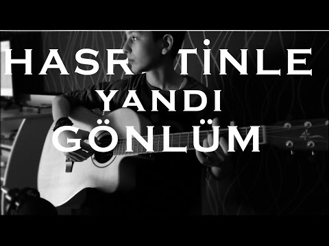 Hasretinle Yandı Gönlüm -Fingerstyle Gitar Cover-