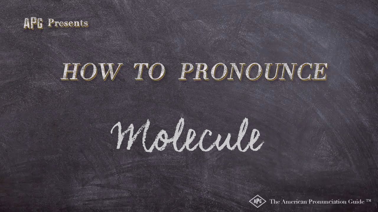 How to Pronounce Molecule (Real Life Examples!) - YouTube