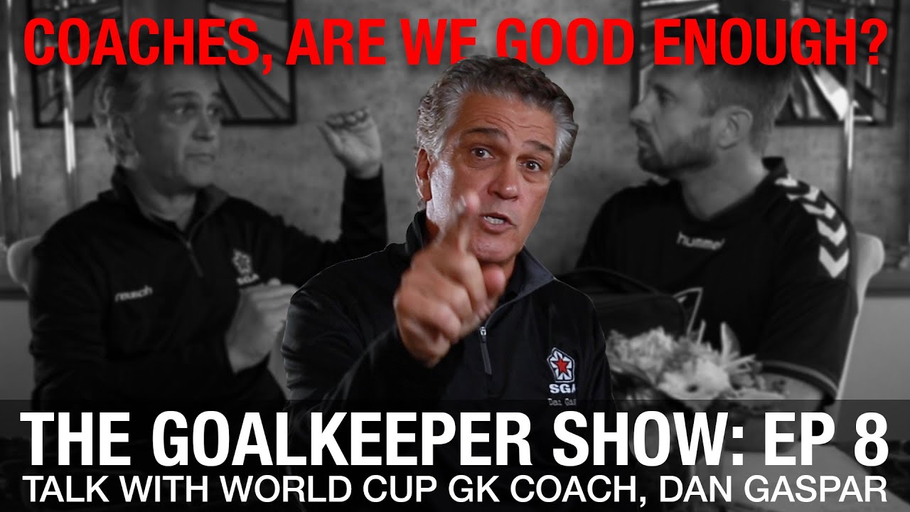 The Role of the Goalkeeper Coach | Modern Training, Techniques ...