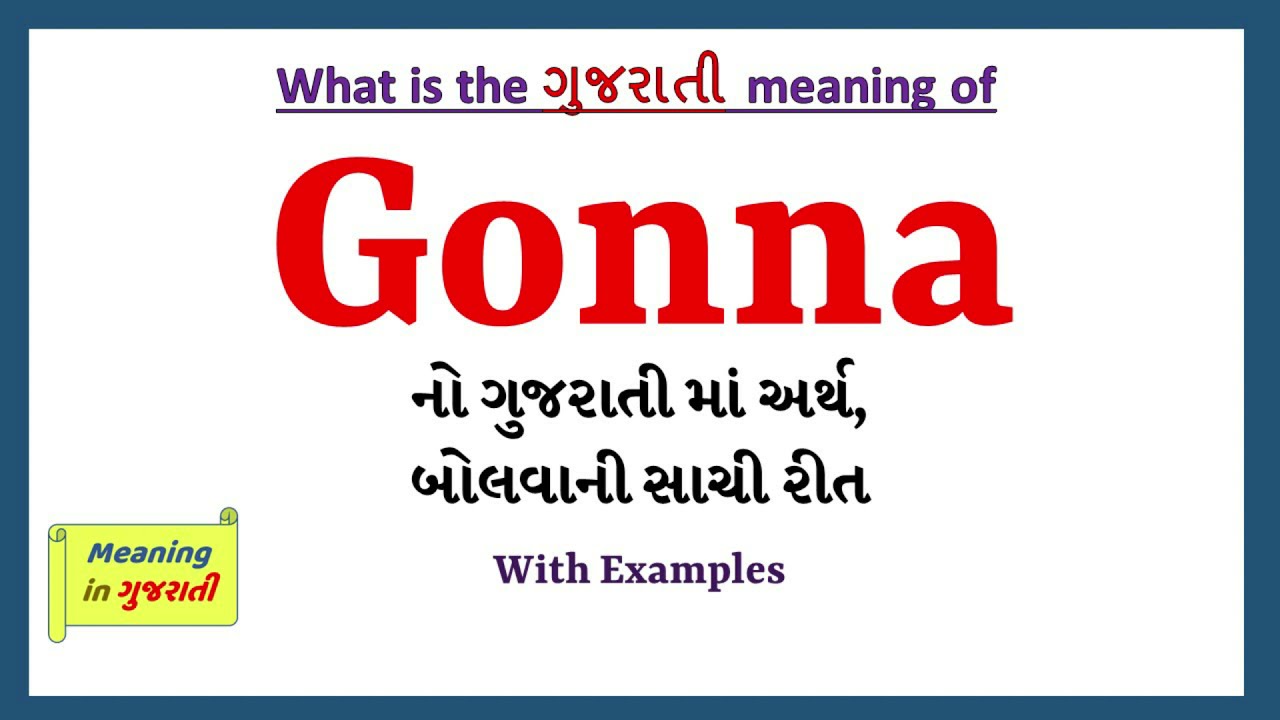Gonna Meaning In Gujarati Gonna Gonna In Gujarati Gonna Meaning In Gujarati Gonna Gonna In Gujarati