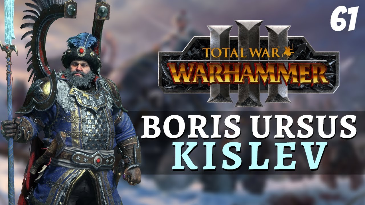 Total War: Warhammer 3 - Kislev Campaign - Boris Ursus #61 | War Bear ...