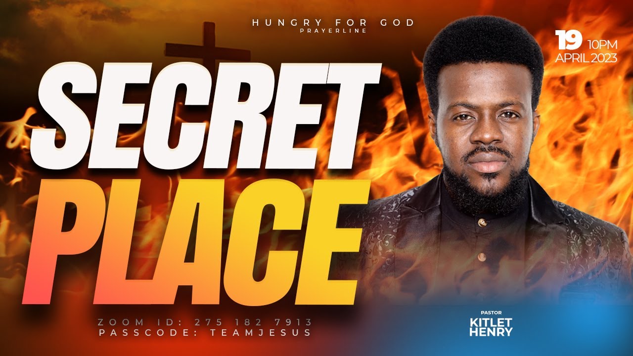 HUNGRY FOR GOD// SECRET PLACE// PASTOR KITLET HENRY - YouTube