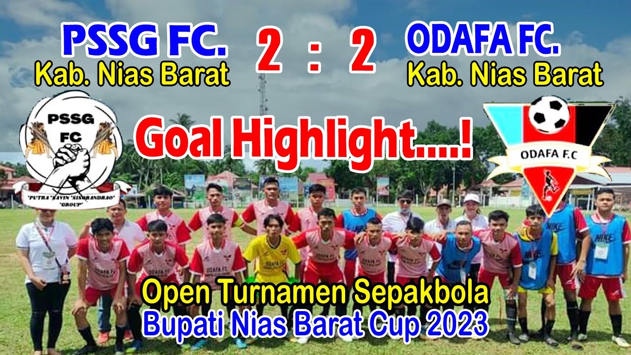 🔴 GOAL HIGHLIGHT .....⚽ PSSG FC [Nias Barat] Vs ODAFA FC [Nias Barat ...