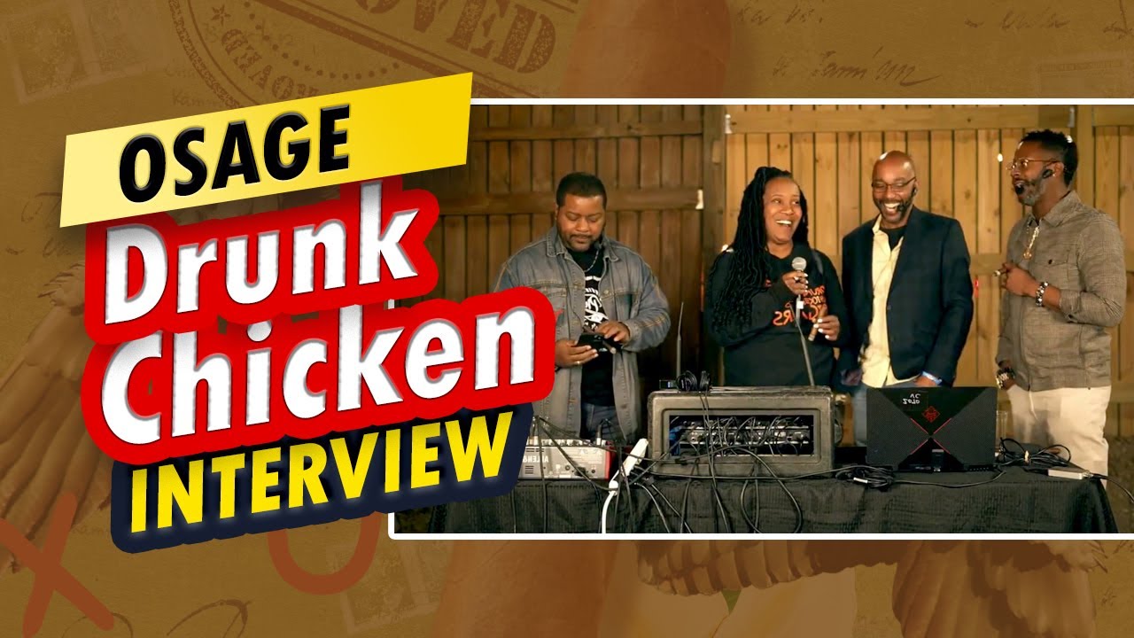 Osage Drunk Chicken Interview - YouTube