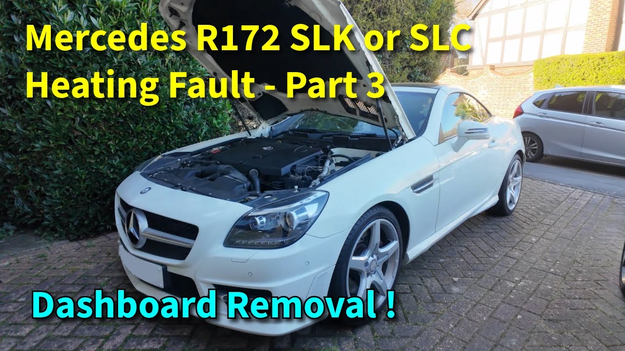 Mercedes SLK and SLC (R172) Interior Heating Fault Part 3 - Dashboard ...