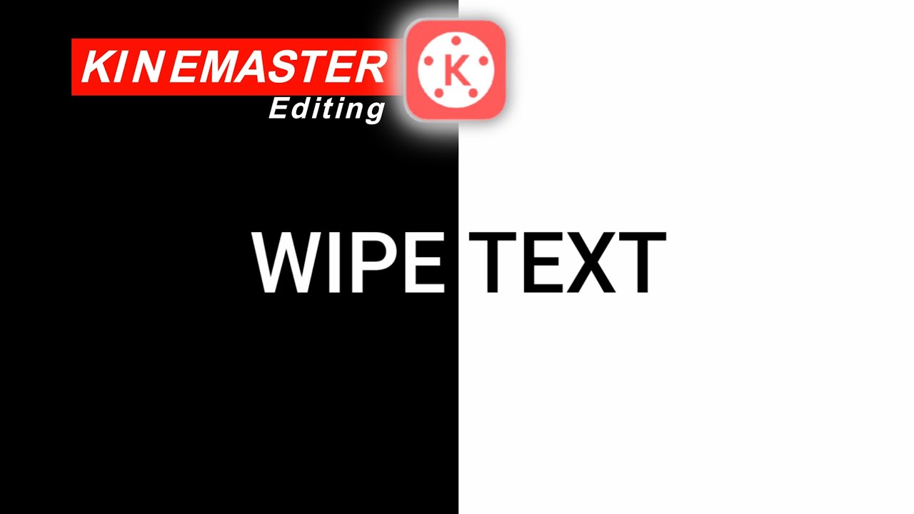 How to Make Wipe Text Animation in Kinemaster | Kinemaster Tutorial ...
