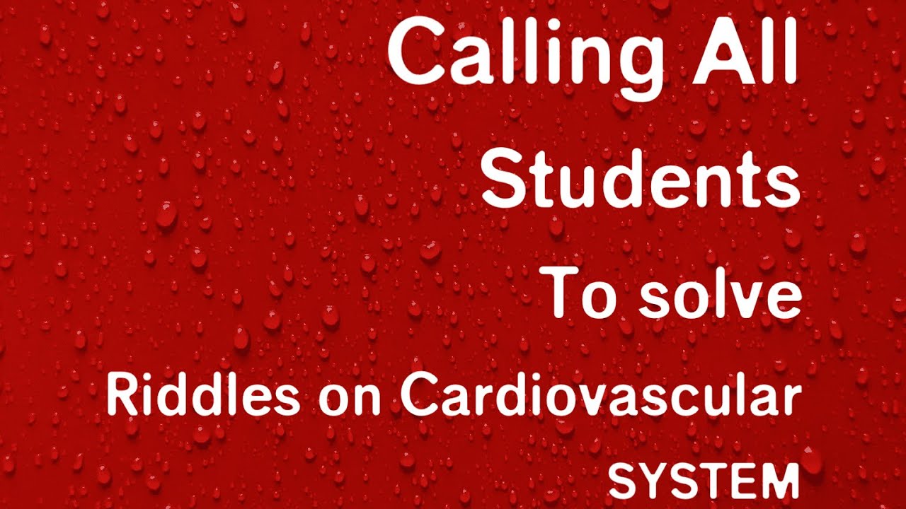 Riddles on Cardiovascular System - YouTube