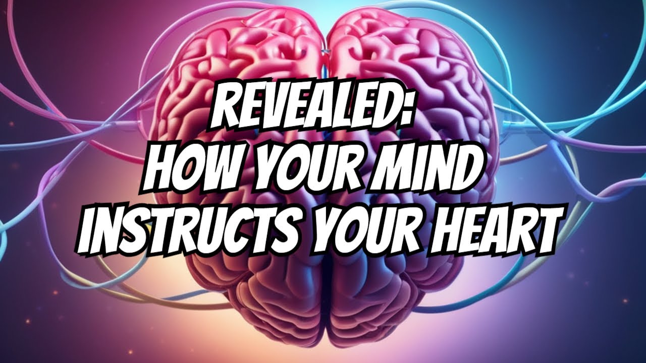 How your mind instructs your heart (mind/heart communication) | 27 ...