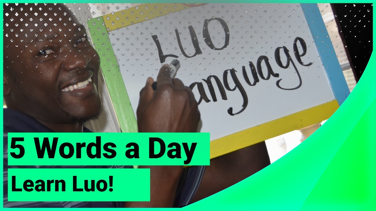 Day 7 Five Luo Words a Day aboma abongo aboro abu - YouTube