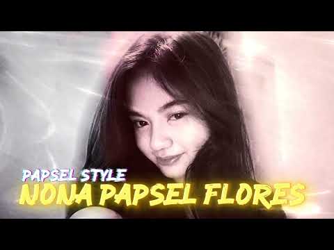 NONA PAPSEL FLORES - PAPSEL STYLE TERBARU 2026 VIRAL TIK TOK