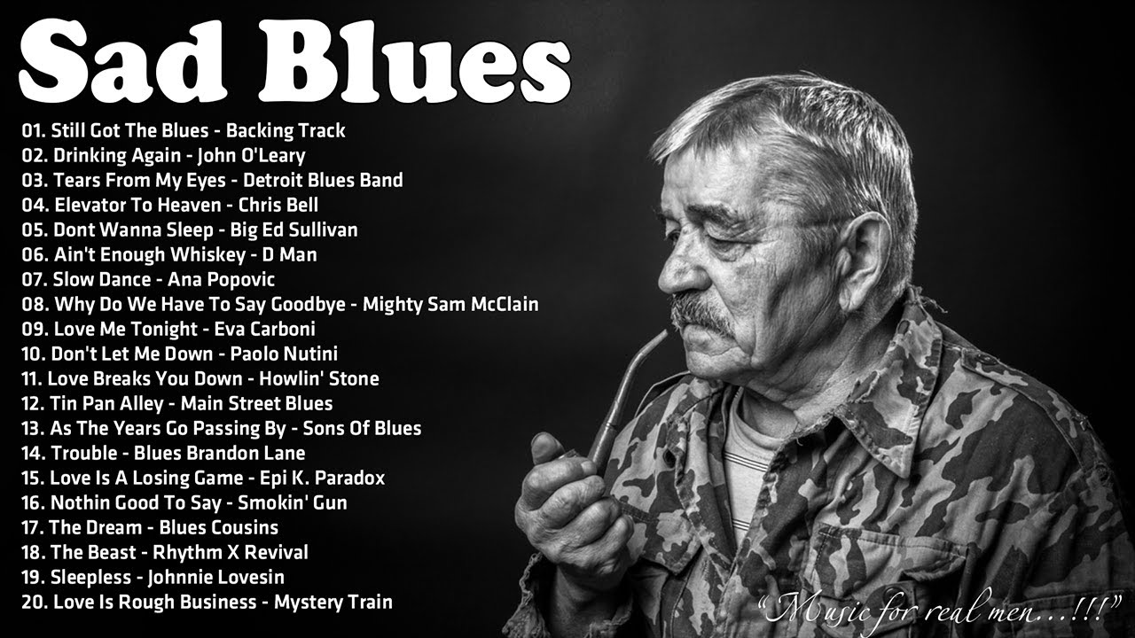 Sad Blues Songs Playlist - Sad Blues Music Playing At Midnight - Most ...