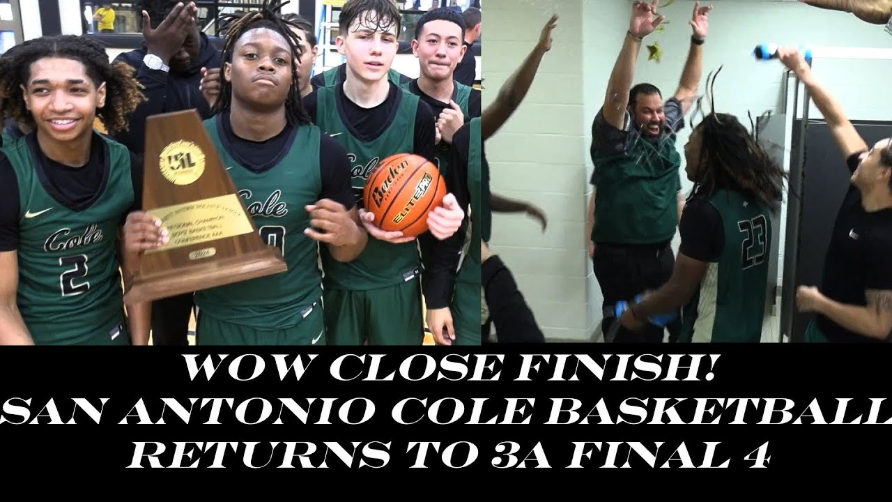 CLOSE FINISH! San Antonio Cole Basketball Beats Poth Returns to 3A ...