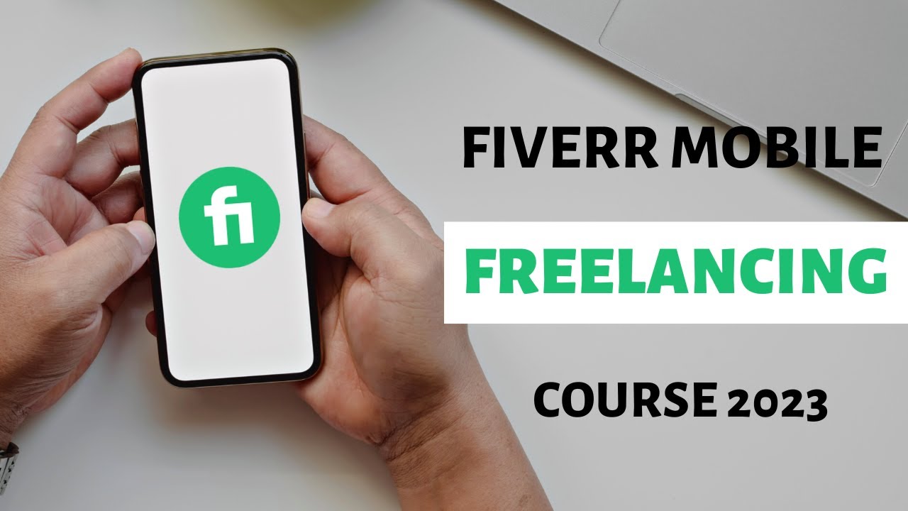 Fiverr Mobile Freelancing Course 2023 - YouTube