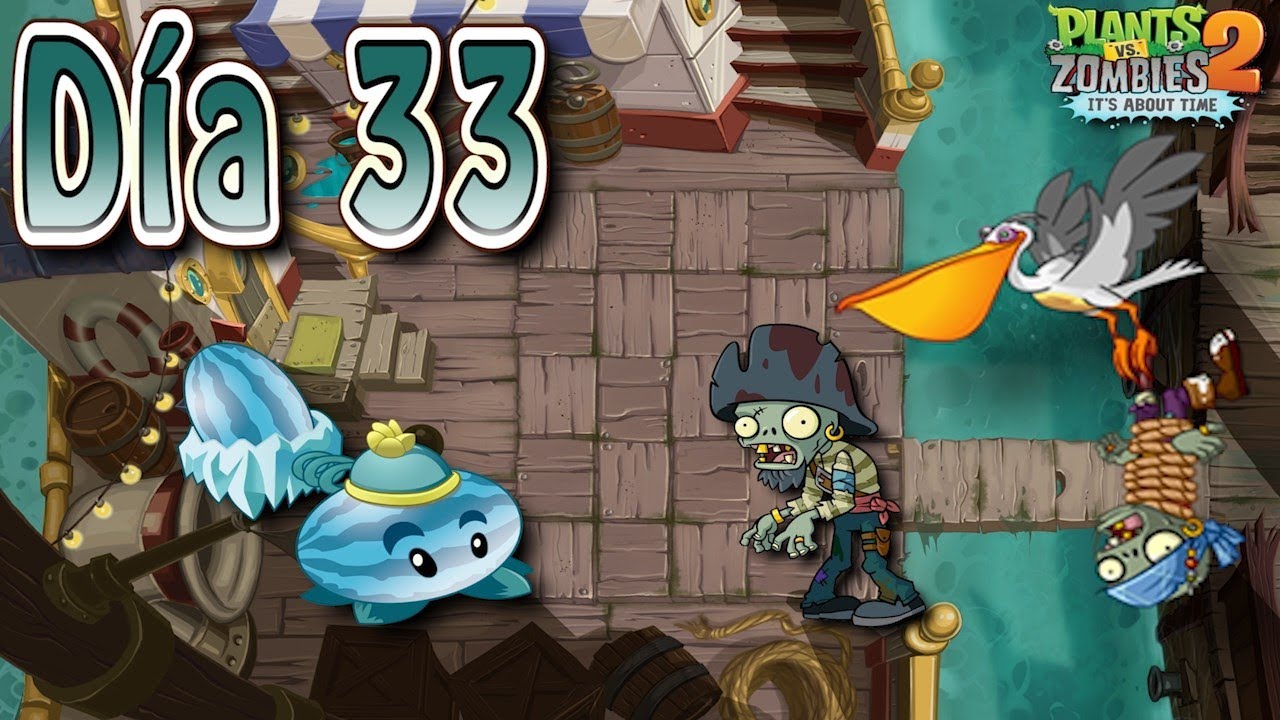 Plants vs Zombies 2: Mares Piratas: Día 33 - YouTube