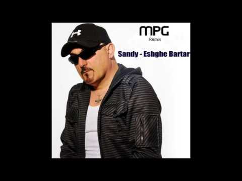 MPG Remix: Sandy - Eshghe Bartar
