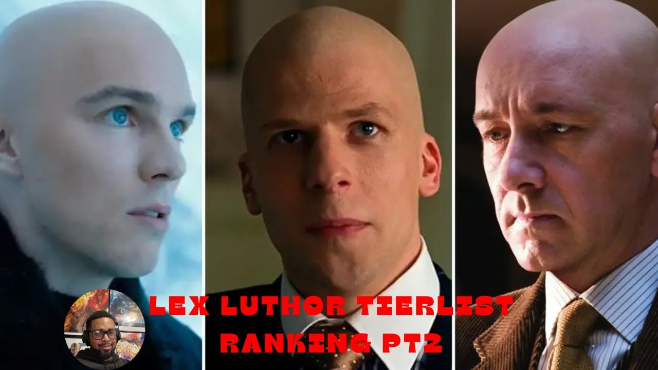 RANKING EVERY LEX LUTHOR pt2 - YouTube