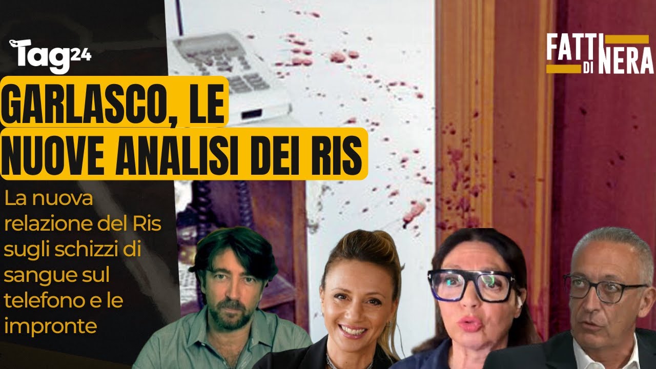 Garlasco, le nuove analisi dei RIS: con Andrea Tosatto, Carolina ...