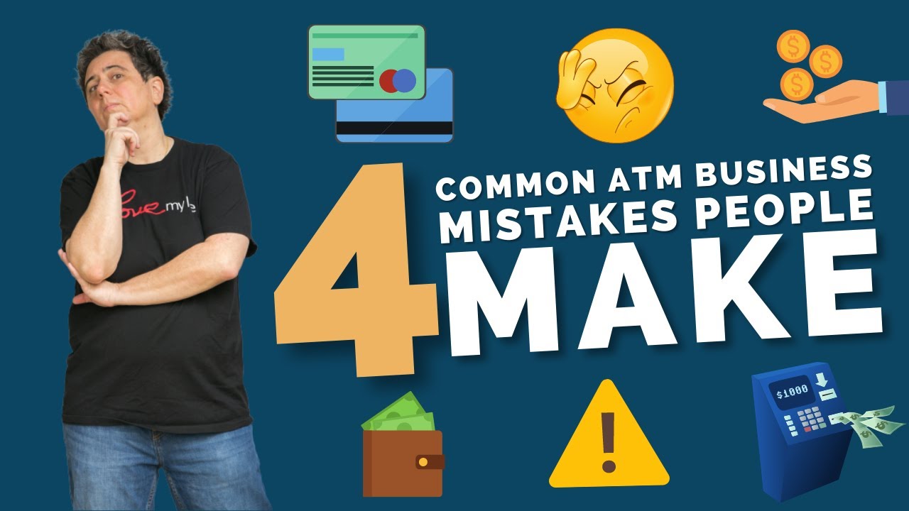 The 4 Common ATM Business Mistakes People Make YouTube the-4-common-atm-business-mistakes-people-make-youtube