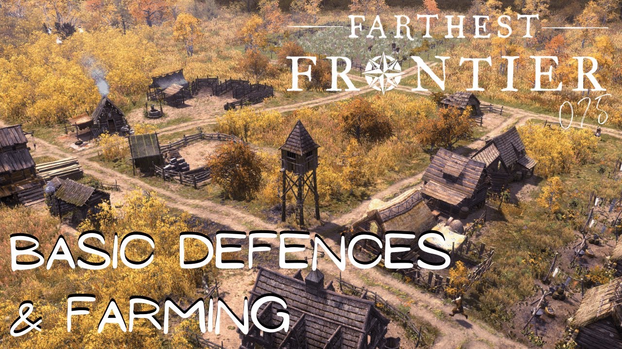 Basic Defences & Farming - Farthest Frontier - YouTube