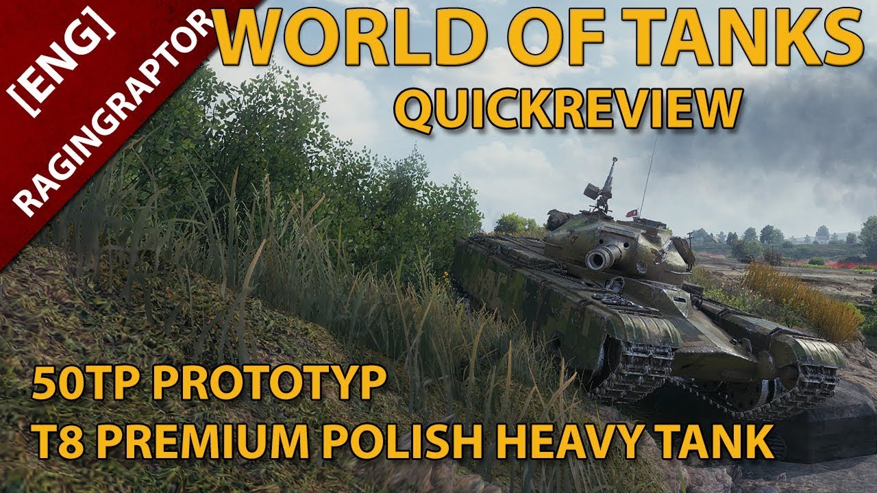 World of Tanks Quickreview: 50TP Prototyp , Polish T8 Premium Heavy ...