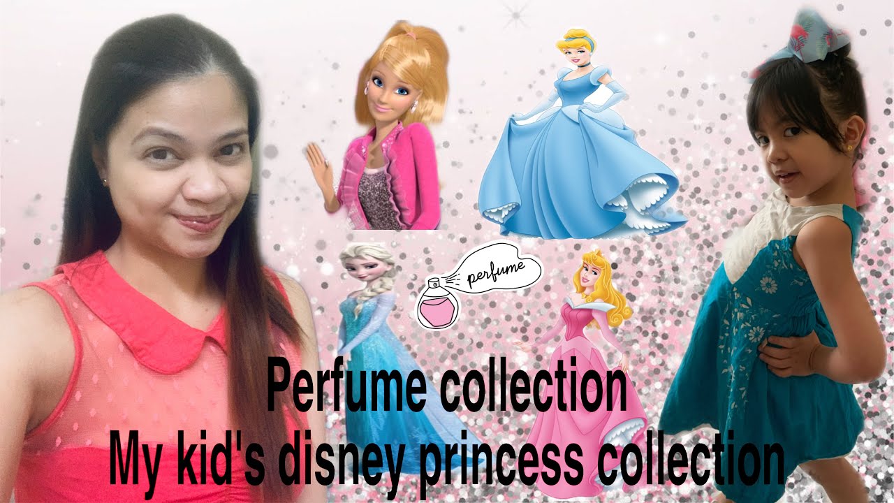 Disney Princess perfume collection of my kids - YouTube