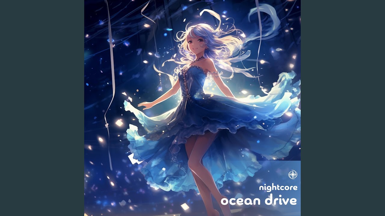 Ocean Drive (Nightcore) - YouTube