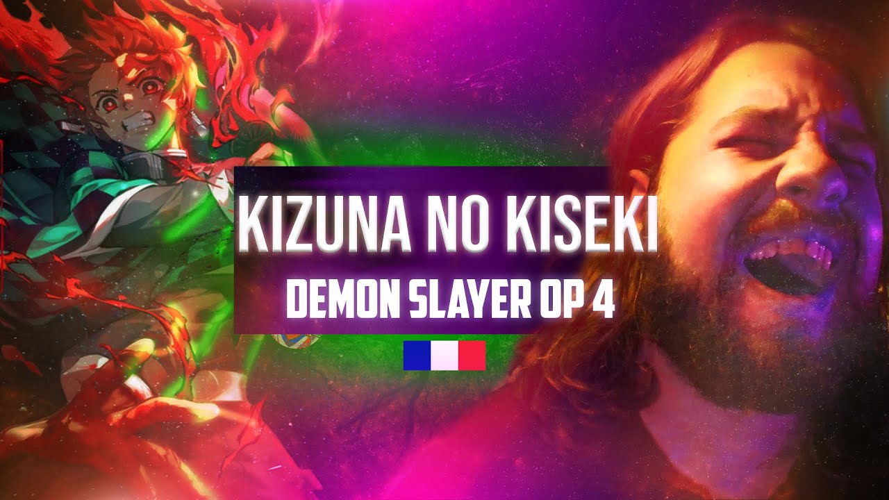 Kizuna no kiseki - Demon slayer OP 4 (French cover) - YouTube