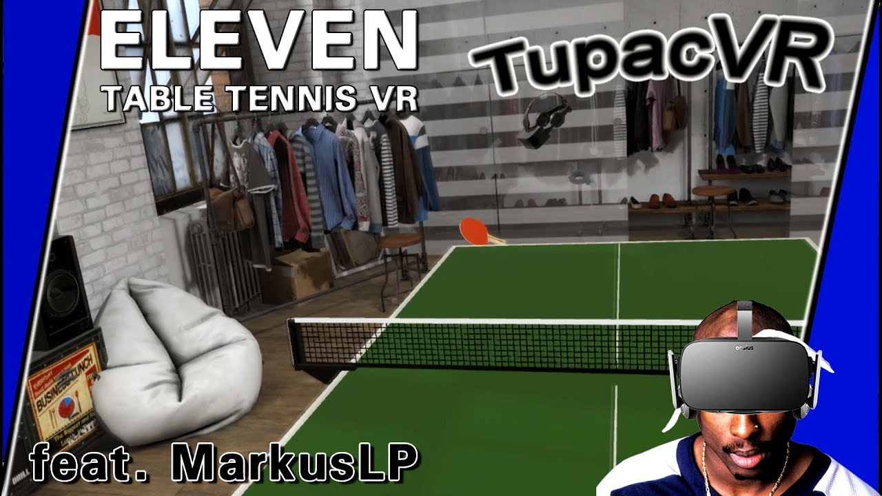 Eleven Table Tennis VR - [Let´s Play][Oculus Rift][Virtual Reality ...