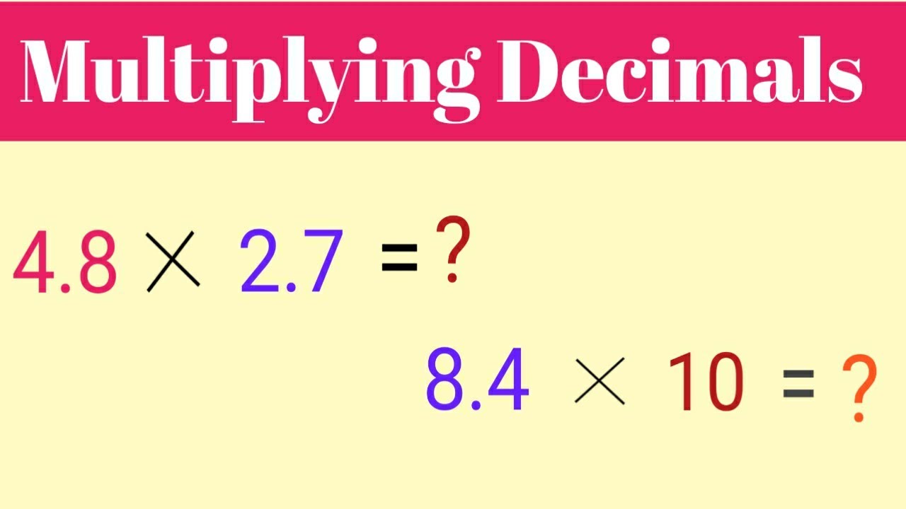 Multiplication Of Decimals || Decimal Multiplication for Kids - YouTube