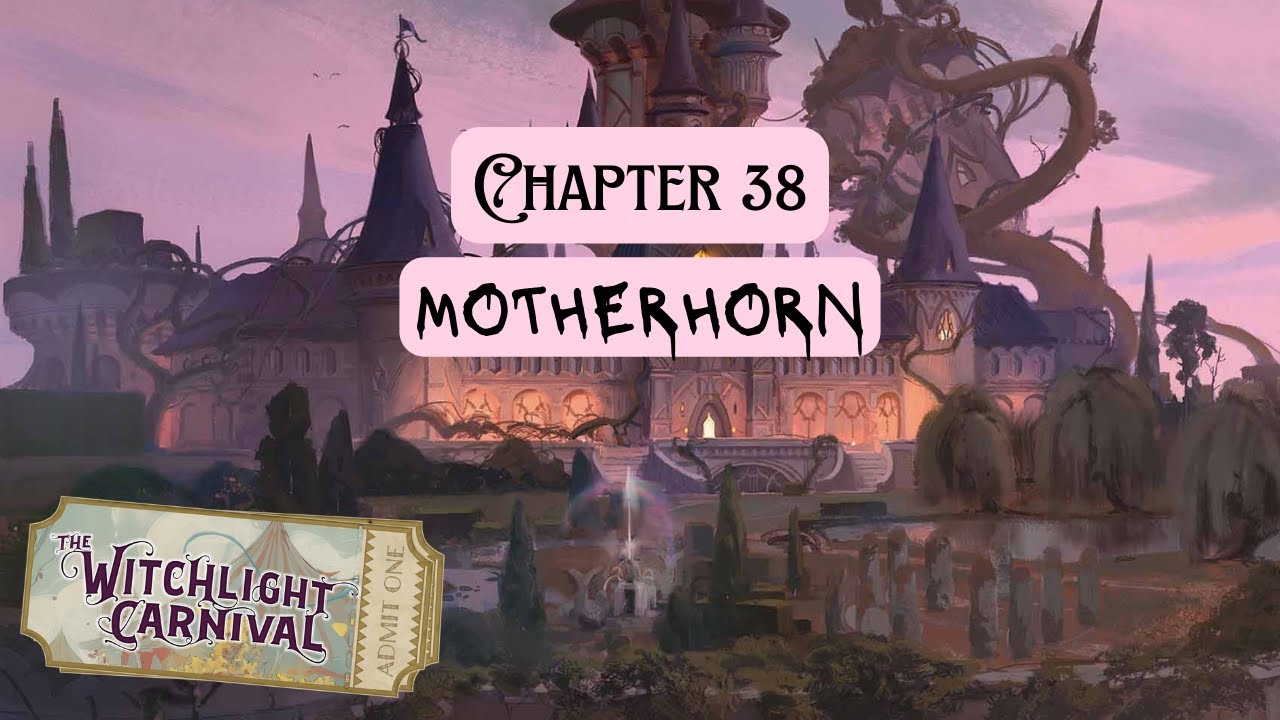 Chapter 38 | Motherhorn | The Wild Beyond the Witchlight | D&D 5E ...