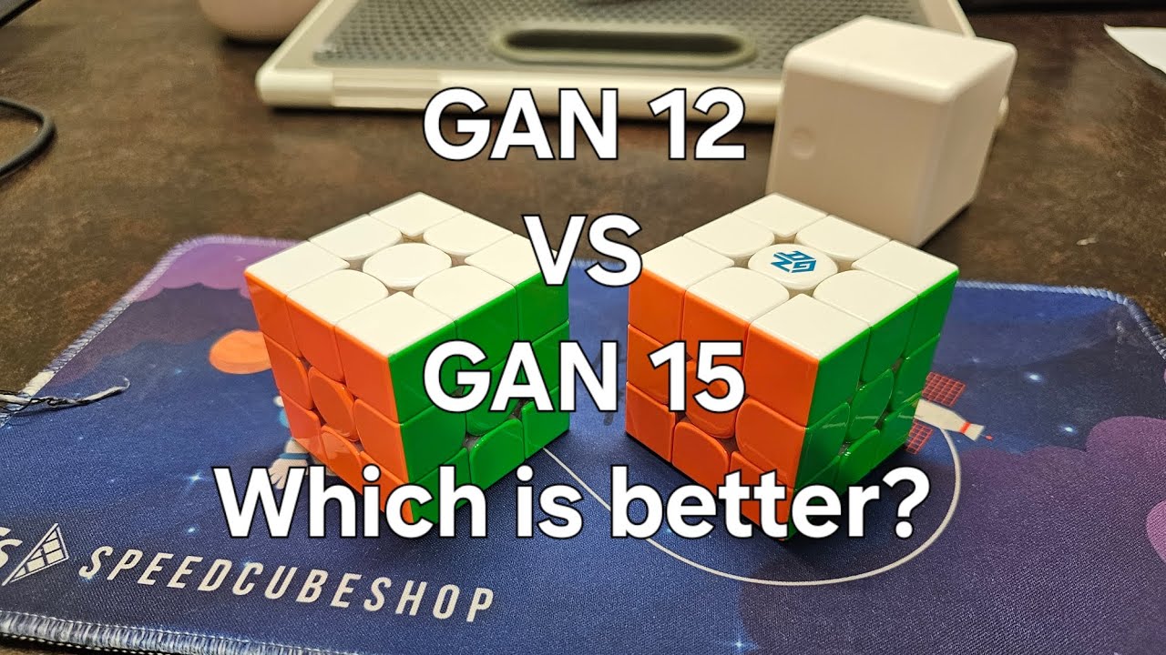 Gan 12 vs Gan 15: What is the BEST? - YouTube