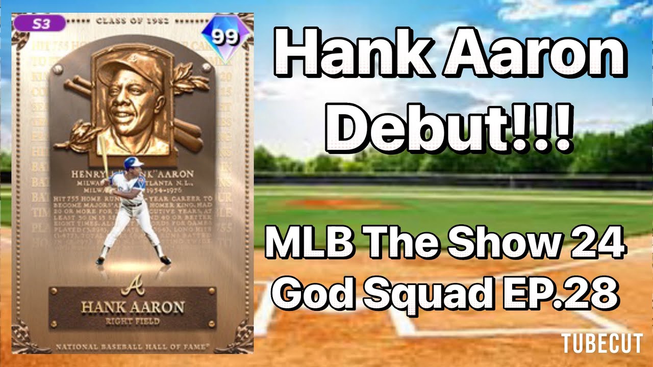 I Unlocked Hank Aaron!!! MLB The Show 24 God Squad Ep. 28 - YouTube