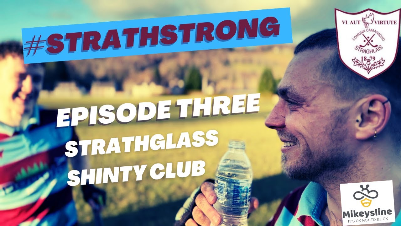Strathstrong Episode 3 - The Life of Strathglass Shinty Club - YouTube