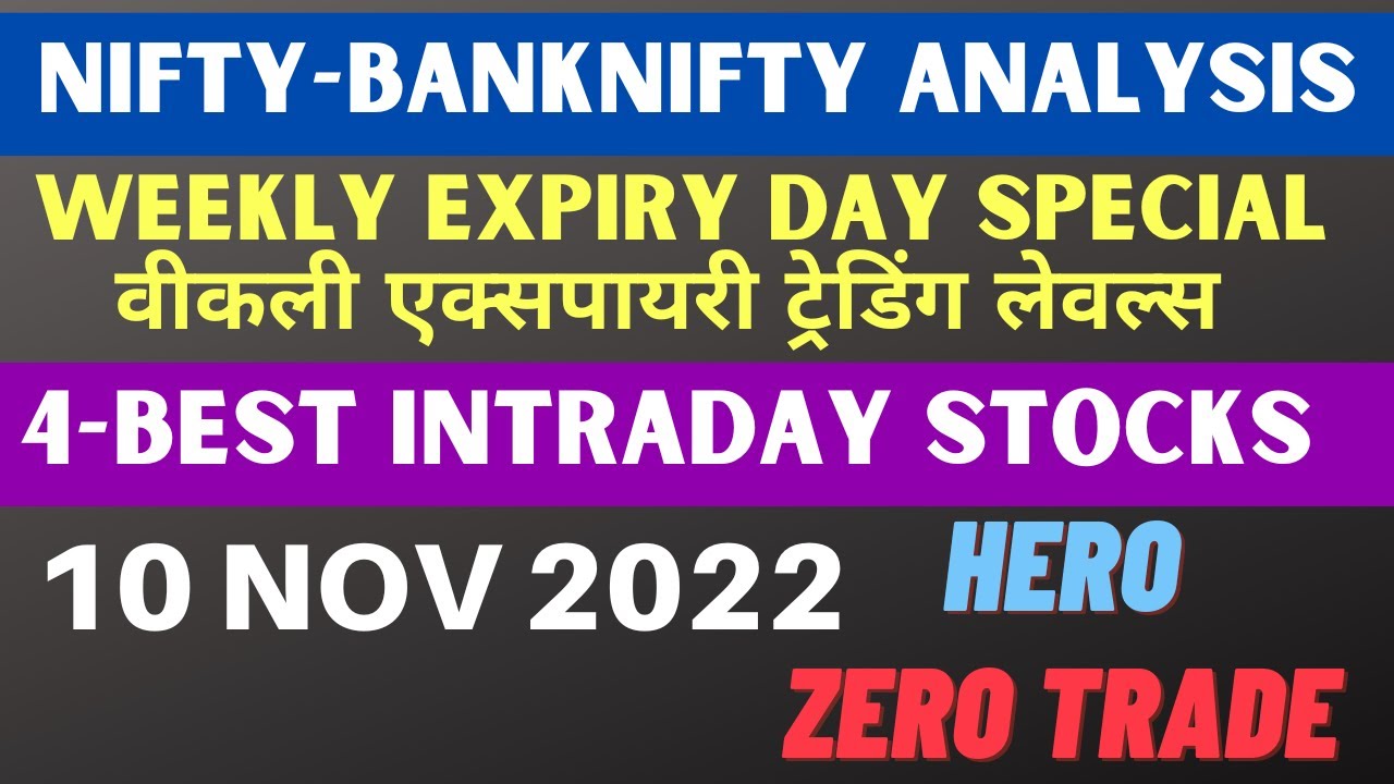 Best Intraday Stocks For Tomorrow 10 Nov 2022 Weekly Expiry Nifty