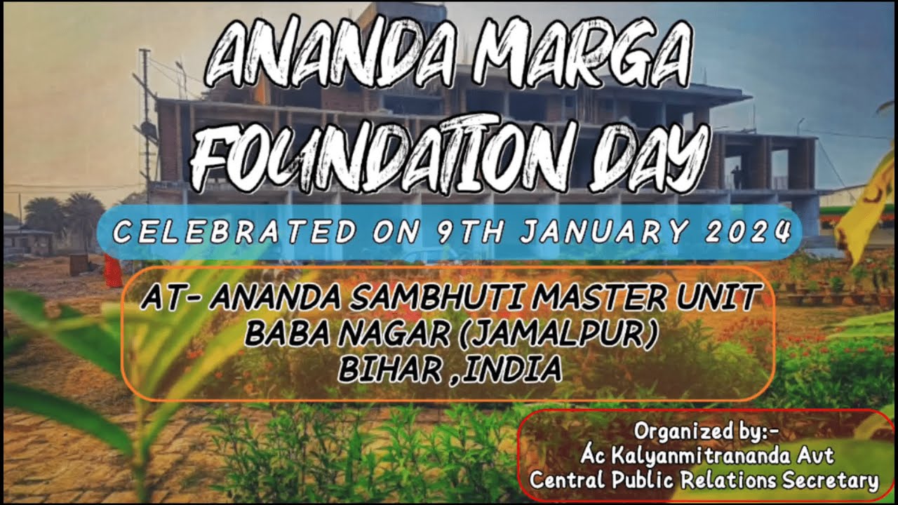 Ananda Marga Foundation Day || 9th January || Ananda Sambhuti Master ...