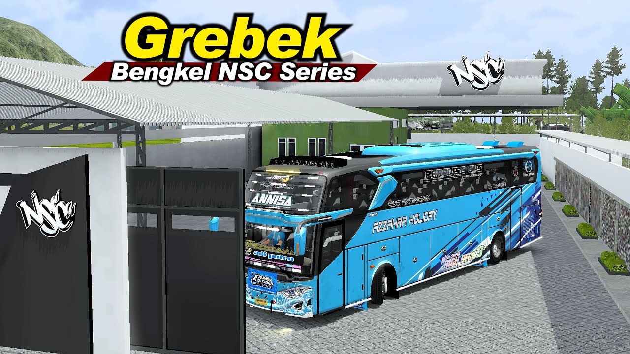 Mod Map Bengkel Bus😱 NSC Series BUSSID V4.4.1 - YouTube