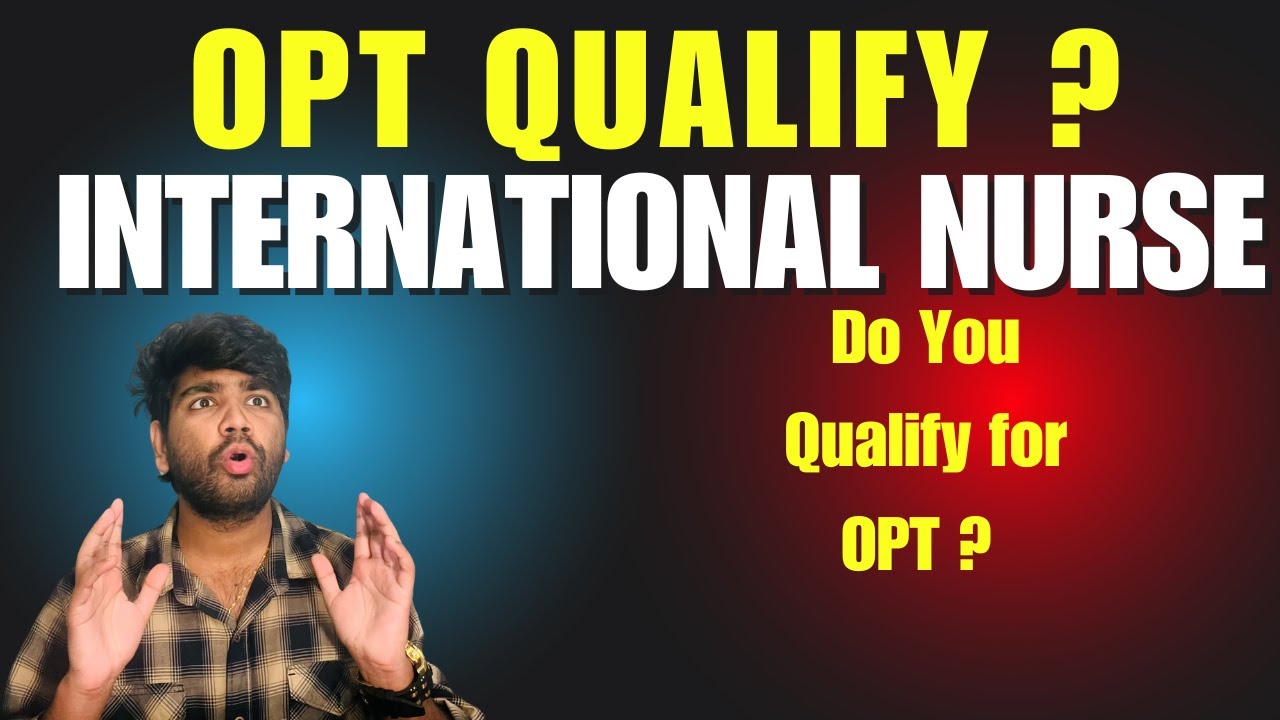 Do You Qualify OPT If You Are An International Nursing Student - YouTube