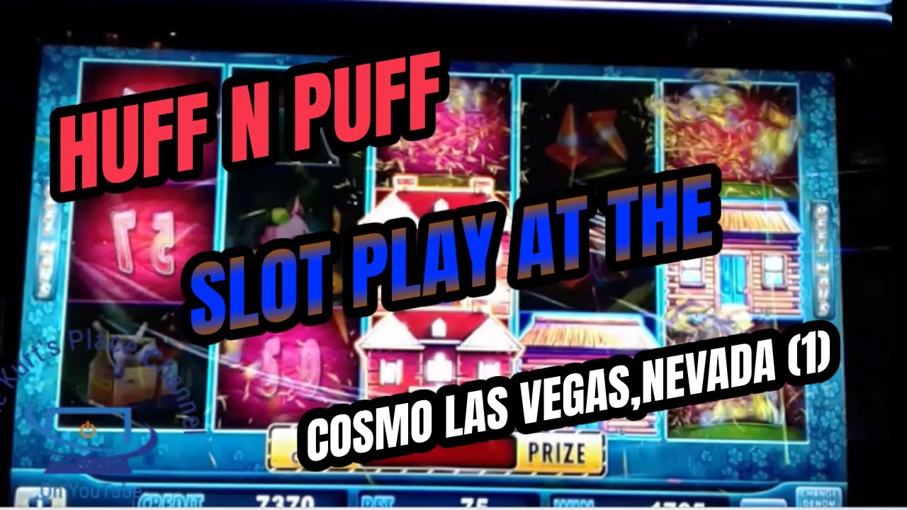 Huff N Puff Slot Play At The Cosmo,Las Vegas - YouTube