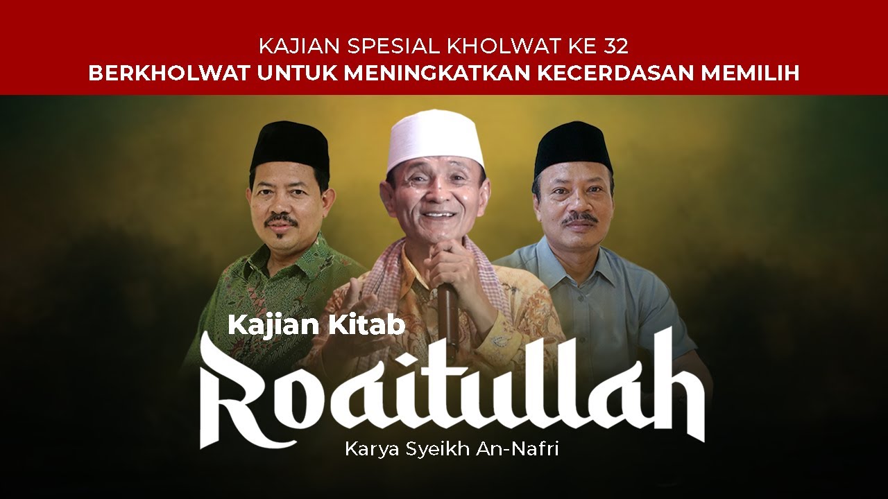 🔴Live Kajian Sepesial Kholwat Ke 32 Alas Sukatani - Kitab Roaitullah ...