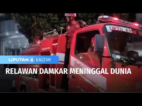 Relawan Damkar Meninggal Dunia | Liputan 6 KALTIM - YouTube