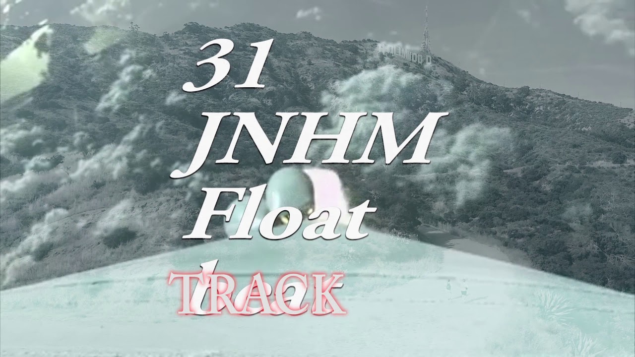 JNHM _ Float 31 _ Track - YouTube