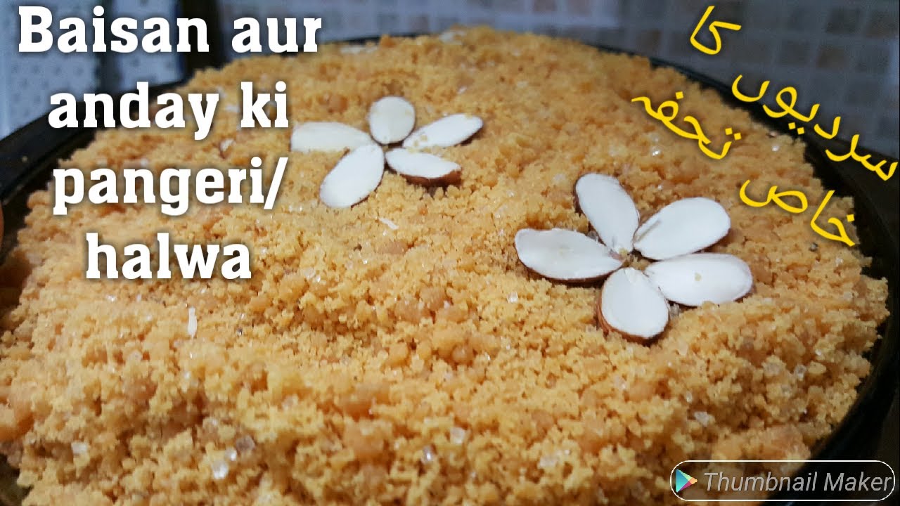 BAISAN AUR ANDAY KI PANGERI/ HALWA RECIPE BY FLAVOUR FEAST|WINTER ...