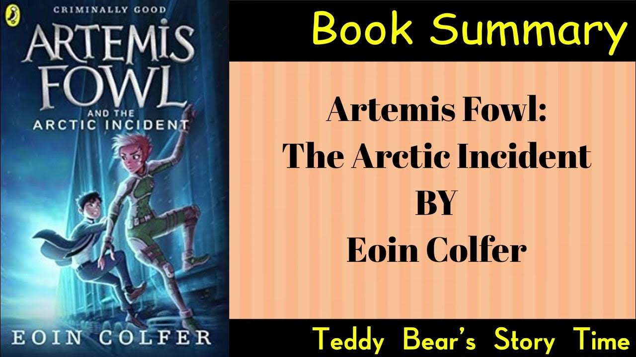 Artemis Fowl: The Arctic Incident by Eoin Colfer | Book Summary - YouTube